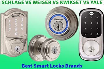 Schlage vs Weiser vs Kwikset vs Yale - Best Smart Locks 2021